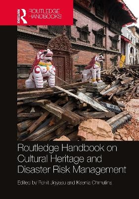 Routledge Handbook on Cultural Heritage and Disaster Risk Management by ...