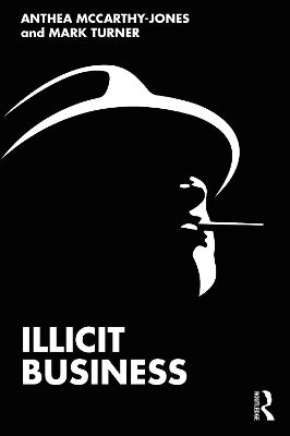 Illicit Business by Anthea McCarthy-Jones, Mark Turner | Paper Plus