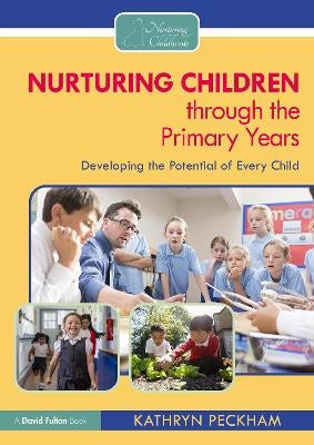 Nurturing Children through the Primary Years by Kathryn Peckham | Paper ...