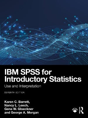 IBM SPSS for Introductory Statistics by Karen C. Barrett, Nancy L ...