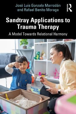 Sandtray Applications to Trauma Therapy by José Luis Gonzalo Marrodán ...