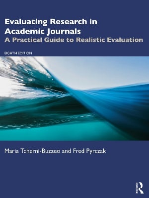Evaluating Research in Academic Journals by Maria Tcherni-Buzzeo, Fred Pyrczak | Paper Plus