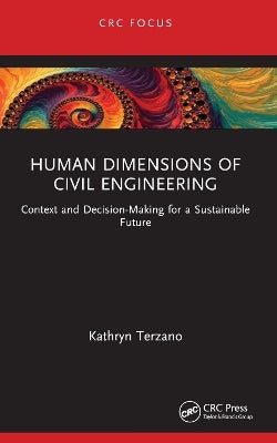 Human Dimensions of Civil Engineering by Kathryn Terzano | Paper Plus