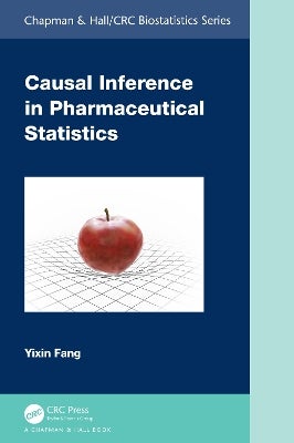 Causal Inference in Pharmaceutical Statistics by Yixin Fang | Paper Plus