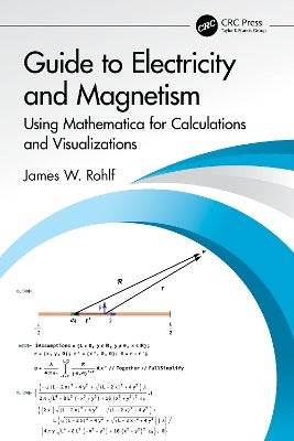 Guide to Electricity and Magnetism by James W. Rohlf | Paper Plus