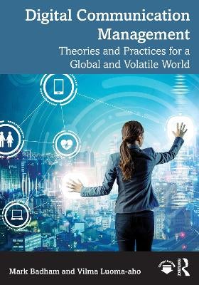 Digital Communication Management by Mark Badham, Vilma Luoma-aho ...