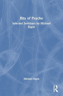 Bits of Psyche by Michael Eigen | Paper Plus
