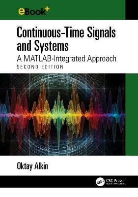 Continuous-Time Signals and Systems by Oktay Alkin | Paper Plus