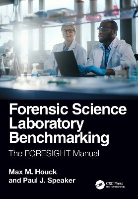 Forensic Science Laboratory Benchmarking by Max M. Houck, Paul J ...