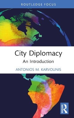 City Diplomacy by Antonios M. Karvounis | Paper Plus