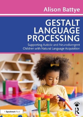 Gestalt Language Processing by Alison Battye | Paper Plus