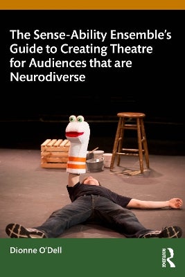 The Sense-Ability Ensemble’s Guide to Creating Theatre for Audiences ...