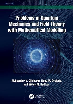 Problems in Quantum Mechanics and Field Theory with Mathematical ...