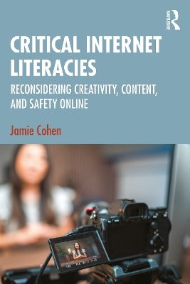 Critical Internet Literacies by Jamie Cohen | Paper Plus