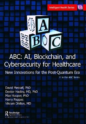 ABC - AI, Blockchain, and Cybersecurity for Healthcare by | Paper Plus