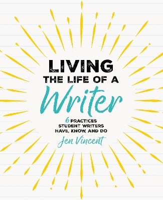 Living the Life of a Writer by Jen Vincent | Paper Plus