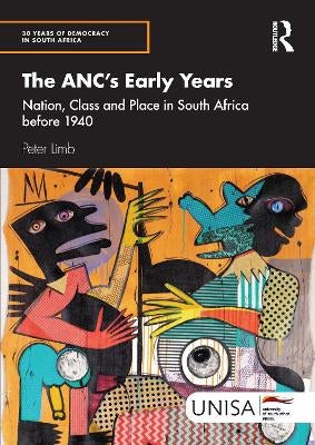 The ANC's Early Years by Peter Limb | Paper Plus