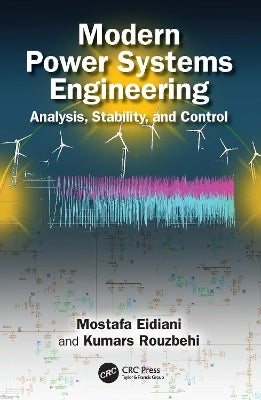 Modern Power Systems Engineering by Mostafa Eidiani, Kumars Rouzbehi ...
