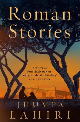 Roman Stories by Jhumpa Lahiri | Paper Plus