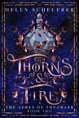 Thorns & Fire by Helen Scheuerer | Paper Plus
