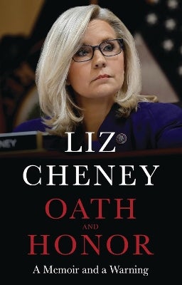 Oath and Honor by Liz Cheney | Paper Plus