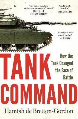 Tank Command by Hamish de Bretton-Gordon | Paper Plus
