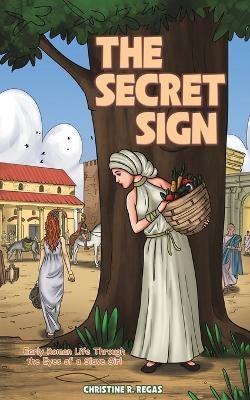 The Secret Sign by Christine R. Regas | Paper Plus