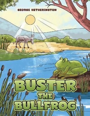Buster the Bullfrog by George Hetherington | Paper Plus
