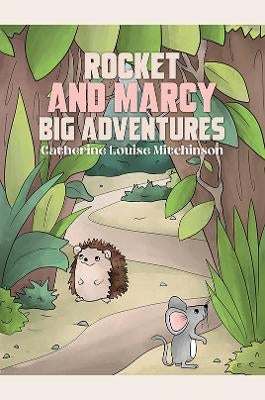 Rocket and Marcy Big Adventures by Catherine Louise Mitchinson | Paper Plus