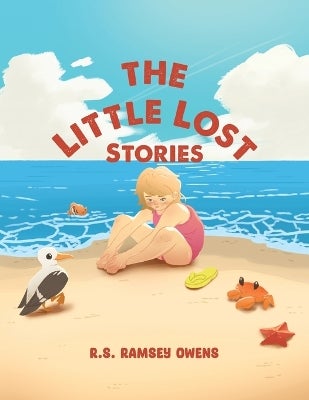 The Little Lost Stories by R.S. Ramsey Owens | Paper Plus