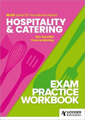 WJEC Level 1/2 Vocational Award Hospitality and Catering Exam Practice ...