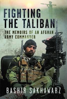 Fighting the Taliban by Bashir Sakhawarz | Paper Plus