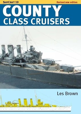 Shipcraft 19 County Class Cruisers by Les Brown | Paper Plus