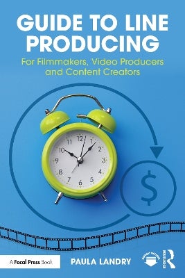 Guide to Line Producing by Paula Landry | Paper Plus