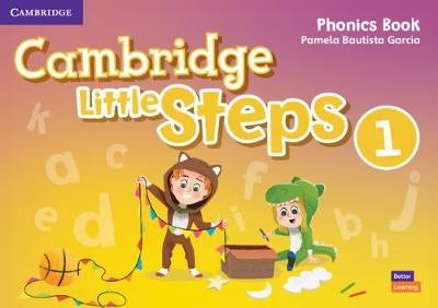 Cambridge Little Steps Level 1 Phonics Book by Pamela Bautista García ...