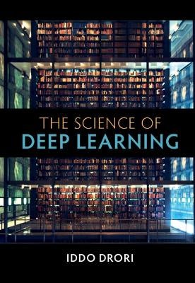The Science of Deep Learning by Iddo Drori | Paper Plus