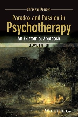 Paradox and Passion in Psychotherapy by Emmy van Deurzen | Paper Plus