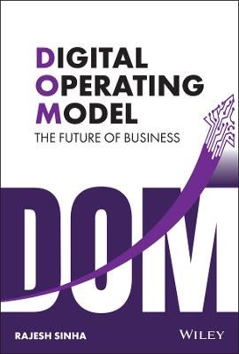 Digital Operating Model: The Future of Business by Rajesh Sinha | Paper ...