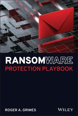 Ransomware Protection Playbook by Roger A. Grimes | Paper Plus