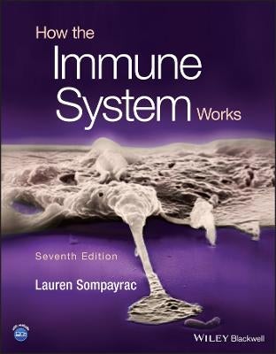 How the Immune System Works, 7th Edition by Lauren M. Sompayrac | Paper ...