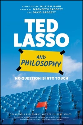 Ted Lasso and Philosophy by | Paper Plus