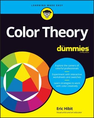 Color Theory For Dummies by Eric Hibit | Paper Plus