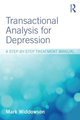 Transactional Analysis for Depression by Mark Widdowson | Paper Plus