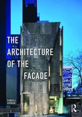 The Architecture of the Facade by Randall Korman | Paper Plus