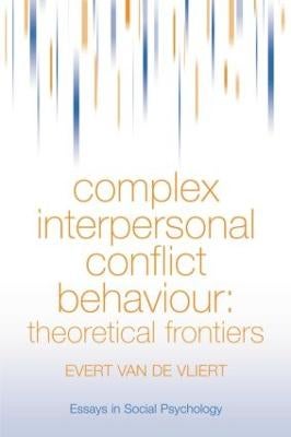 Complex Interpersonal Conflict Behaviour by Evert Van der Vliert ...