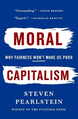 Can American Capitalism Survive? by Steven Pearlstein | Paper Plus