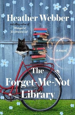 The Forget-Me-Not Library by Heather Webber | Paper Plus