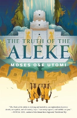The Truth of the Aleke by Moses Ose Utomi | Paper Plus