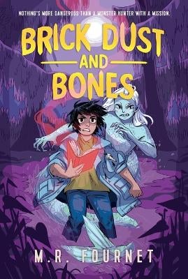 Brick Dust and Bones by M.R. Fournet | Paper Plus