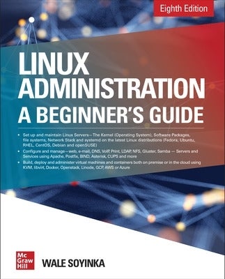 Linux Administration: A Beginner's Guide, Eighth Edition by Wale Soyinka | Paper Plus